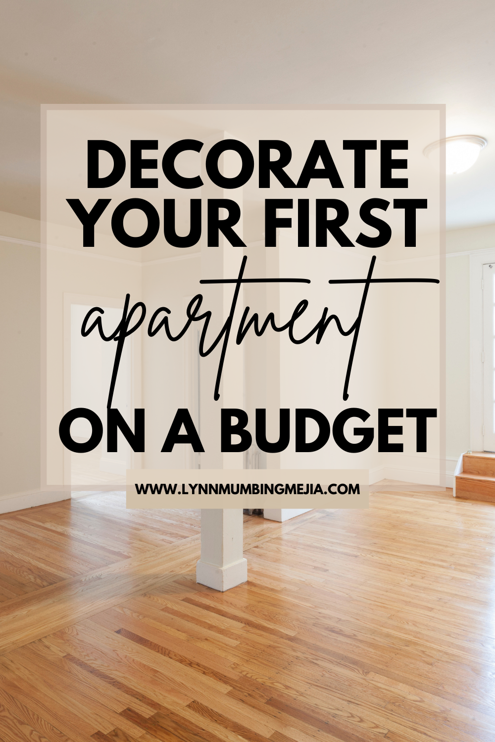 How to Decorate Your First Apartment on a Budget | Lynn Mumbing Mejia
