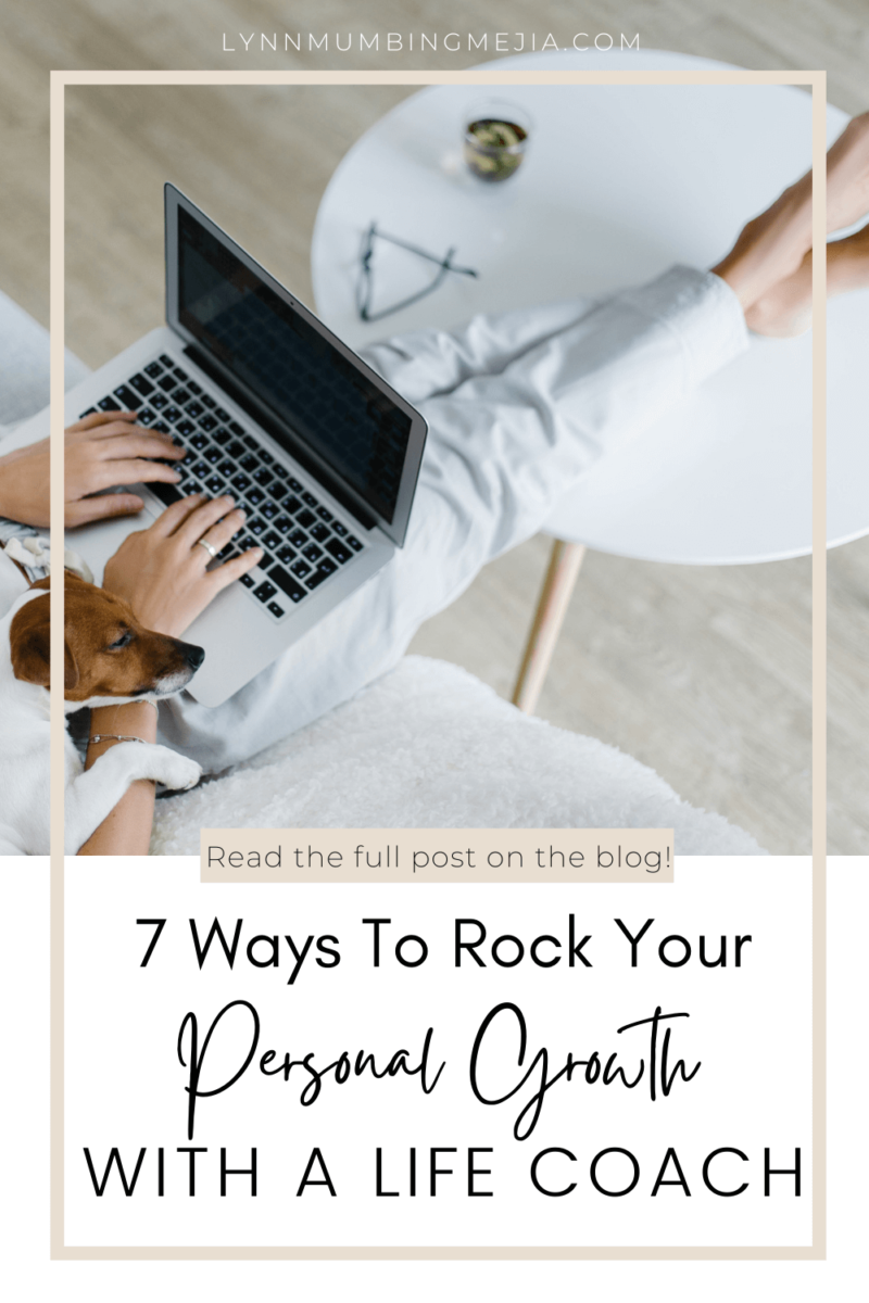 5 Ways To Rock Your Personal Growth with a Life Coach | AD | Lynn ...